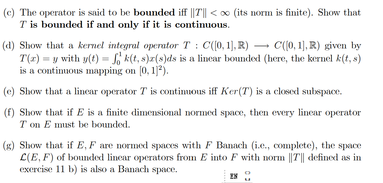 Solved (c) The operator is said to be bounded iff ||T||