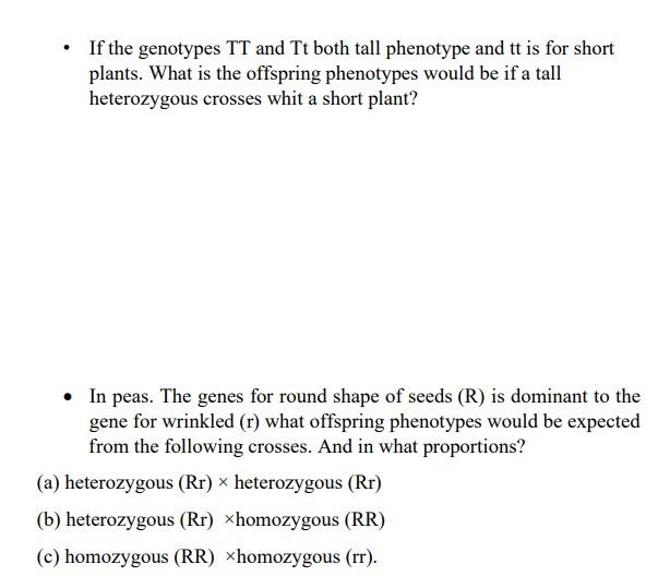 Solved - If the genotypes TT and Tt both tall phenotype and | Chegg.com