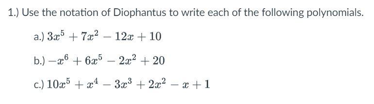 Solved 1.) Use the notation of Diophantus to write each of | Chegg.com