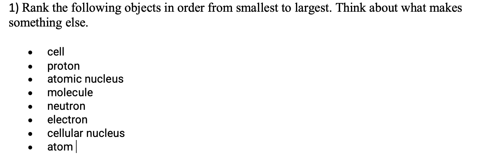 Solved 1) Rank the following objects in order from smallest | Chegg.com