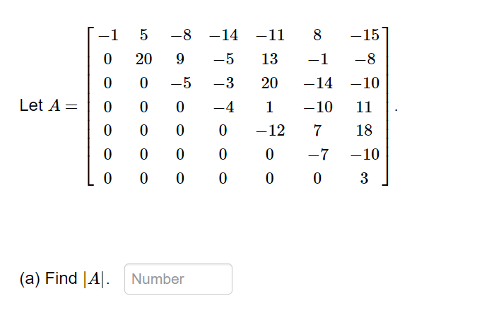 Solved A=⎣⎡−100000052000000−89−50000−14−5−3−4000−1113201−120 | Chegg.com