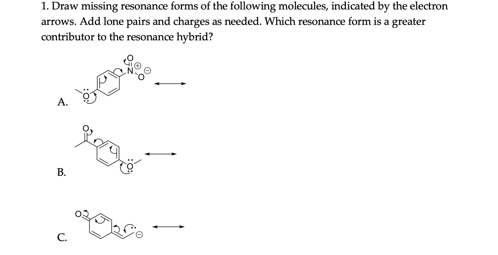 Solved 1. Draw missing resonance forms of the following | Chegg.com