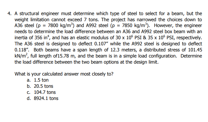Solved 4. A structural engineer must determine which type of | Chegg.com
