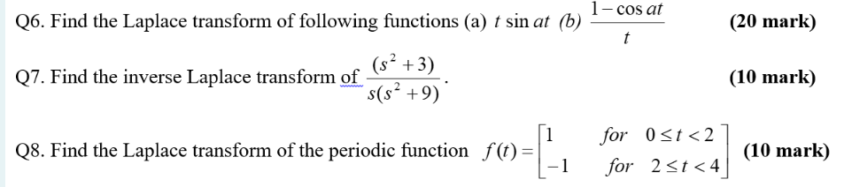 Solved 1- cos at Q6. Find the Laplace transform of following | Chegg.com