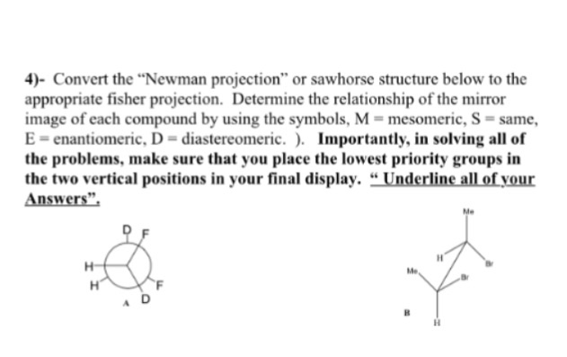 Solved Convert the "Newman projection" or sawhorse structure | Chegg.com