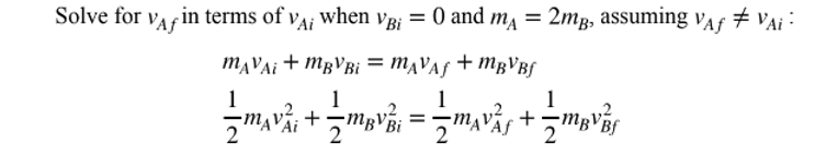 Solved Solve for vAf in terms of vAi when vBi=0 and mA=2mB, | Chegg.com