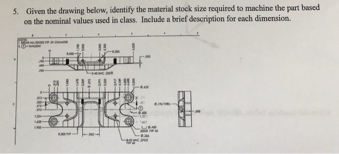 Given the drawing below, identify the material stock | Chegg.com