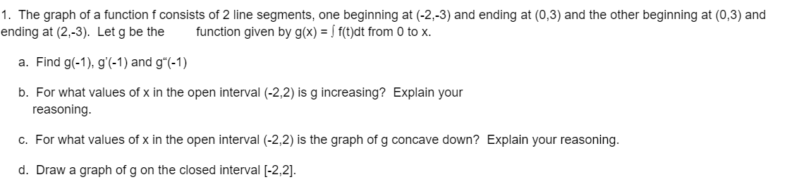 Solved 1. The graph of a function f consists of 2 line | Chegg.com