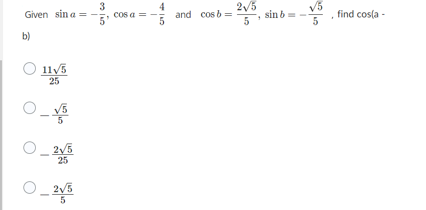 Solved Given sin a b) 11√5 25 √5 5 2V/5 2√5 25 2√5 5 - CTI | Chegg.com