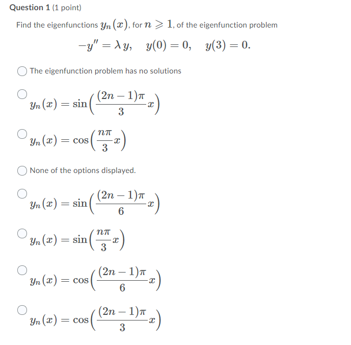 Solved Question 1 (1 point) Find the eigenfunctions yn (əc), | Chegg.com