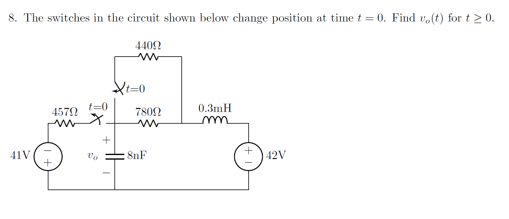 Solved 8. The switches in the circuit shown below change | Chegg.com
