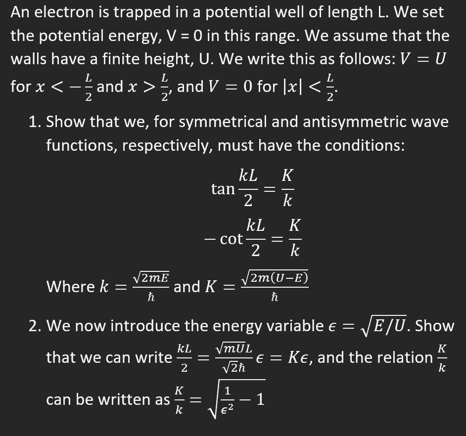 Solved - An electron is trapped in a potential well of | Chegg.com