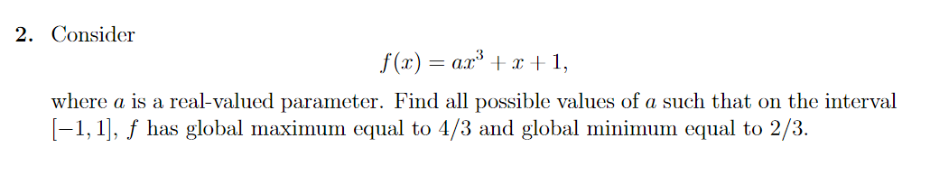 Solved 2 Consider F X Ax3 X 1 Where A Is A Real Valued