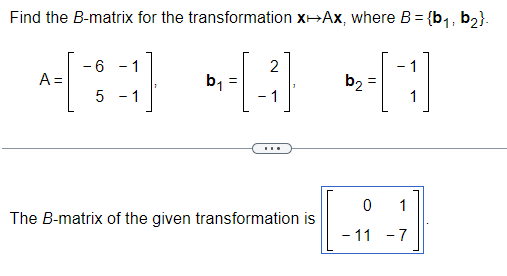 Solved Find the B-matrix for the transformation x↦Ax, where | Chegg.com