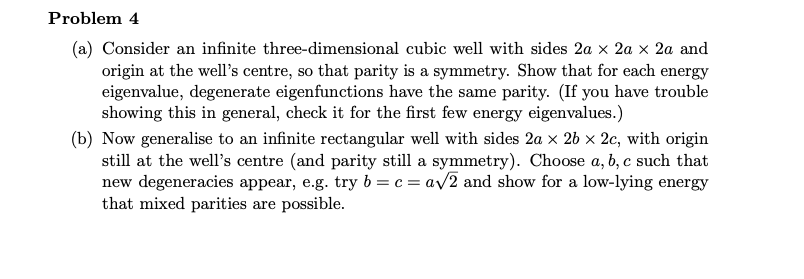 Solved Problem 4 (a) Consider an infinite three-dimensional | Chegg.com