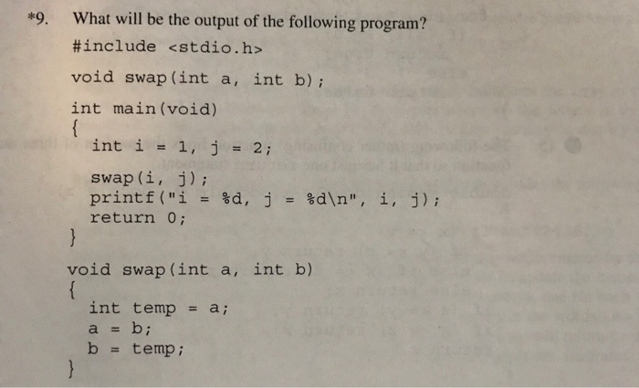 Solved *9. What wil be the output of the following program? | Chegg.com