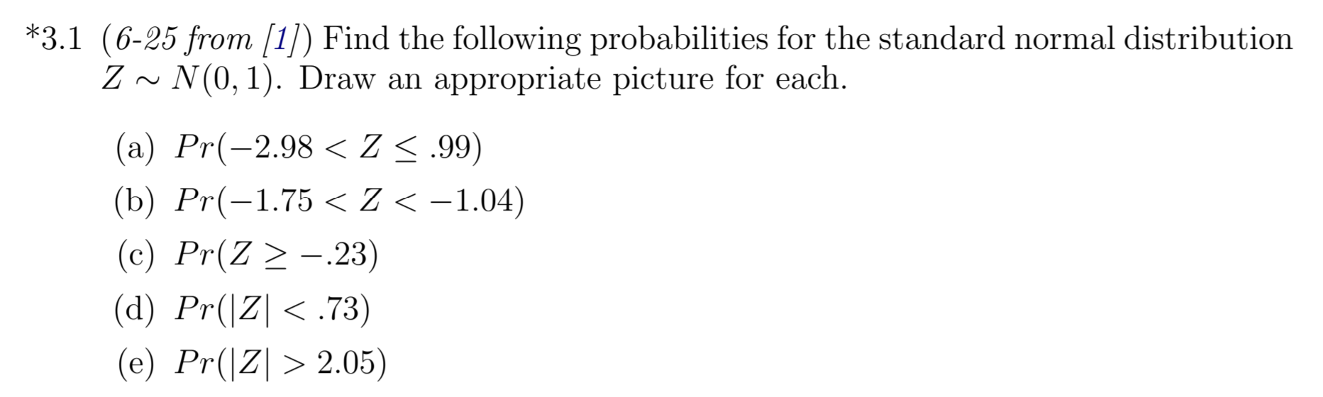 Solved *3.1 (6-25 from [1]) Find the following probabilities | Chegg.com