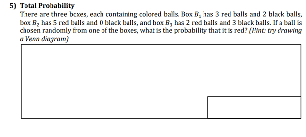 Solved Total Probability There are three boxes, each | Chegg.com