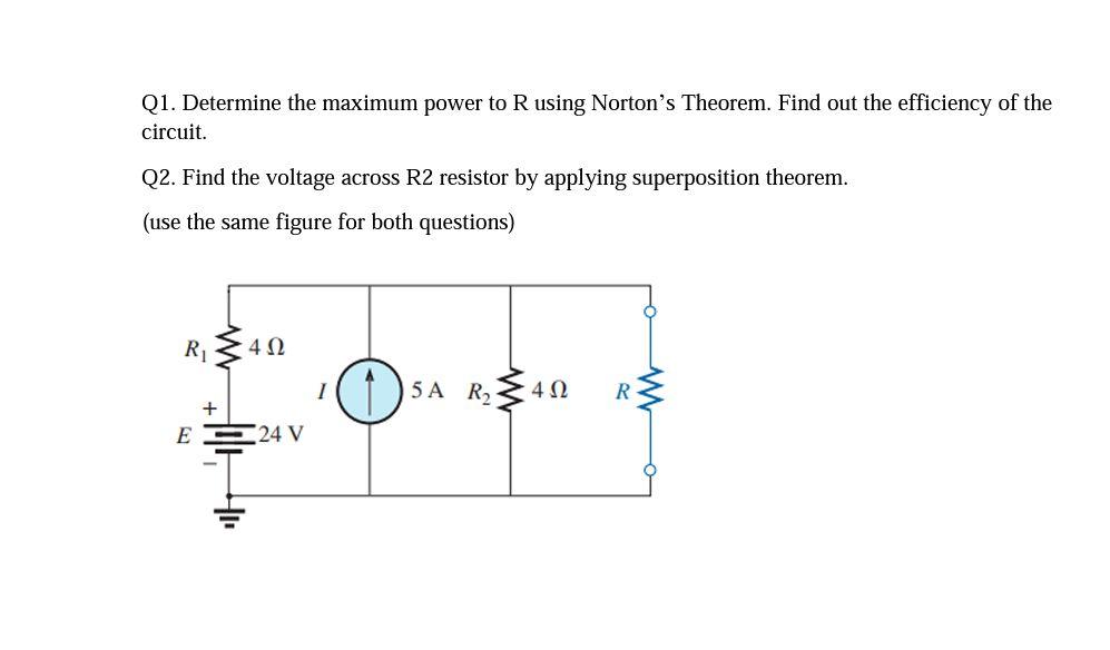 Solved Q1. Determine the maximum power to R using Norton's | Chegg.com