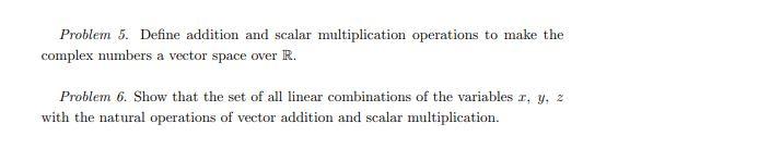 Solved Problem 5. Define addition and scalar multiplication | Chegg.com