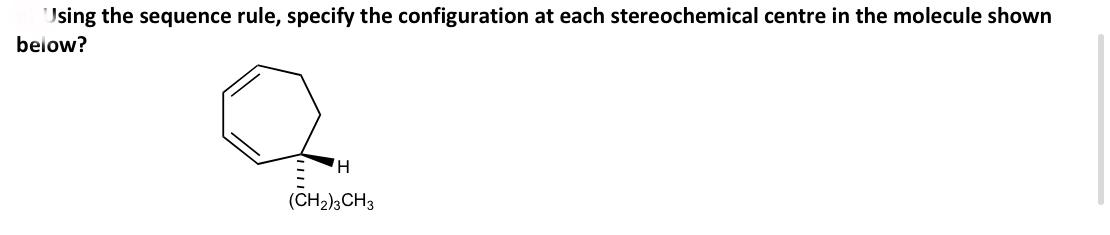 Solved Using the sequence rule, specify the configuration at | Chegg.com