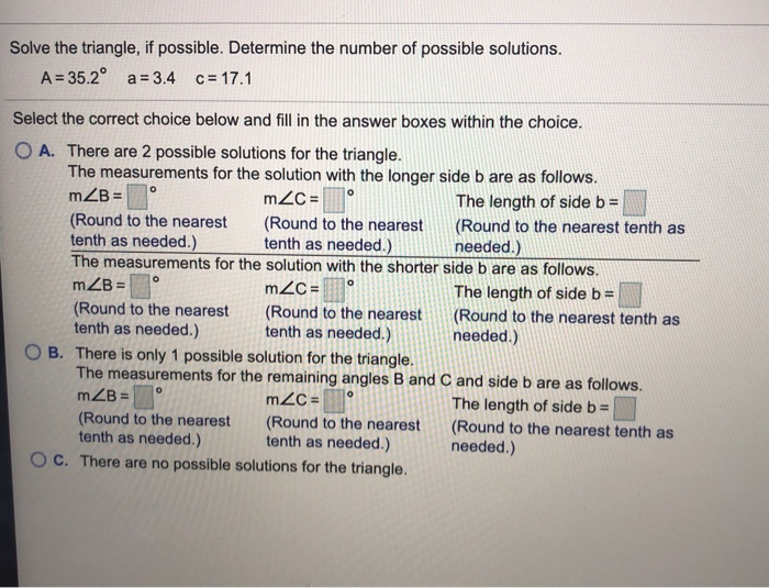 Solved Solve the triangle, if possible. Determine the number | Chegg.com