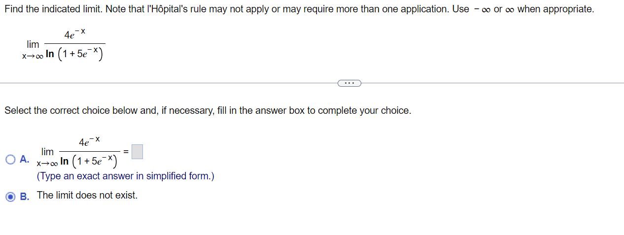 Solved limx→∞ln(1+5e−x)4e−x Select the correct choice below | Chegg.com