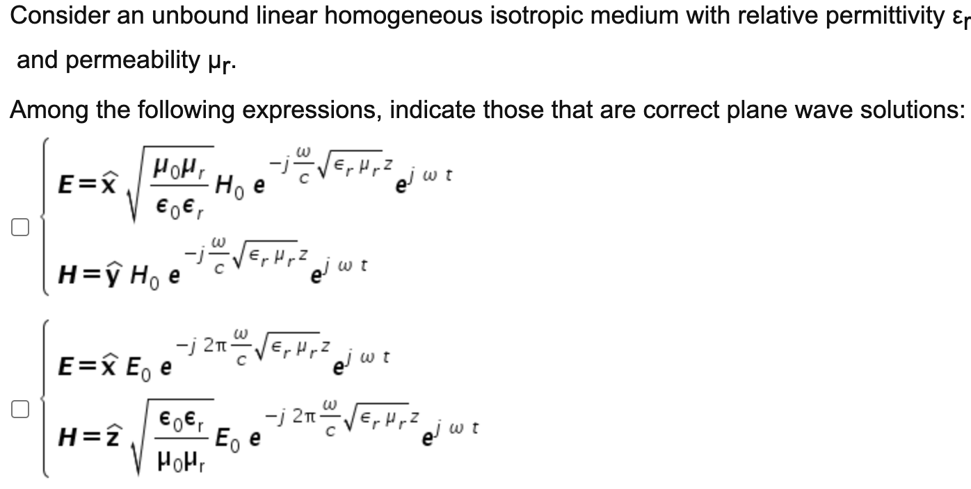 Solved Consider an unbound linear homogeneous isotropic | Chegg.com