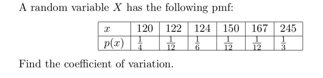 Solved A random variable X has the following pmf: х 120 122 | Chegg.com
