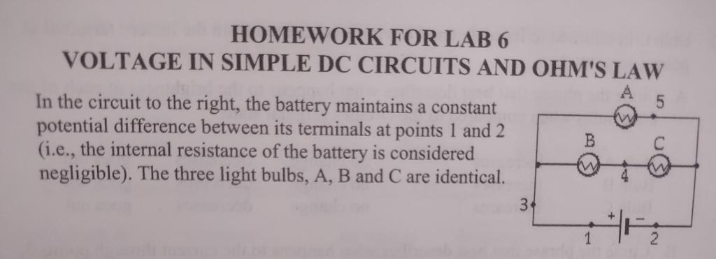 Solved HOMEWORK FOR LAB 6 VOLTAGE IN SIMPLE DC CIRCUITS AND | Chegg.com