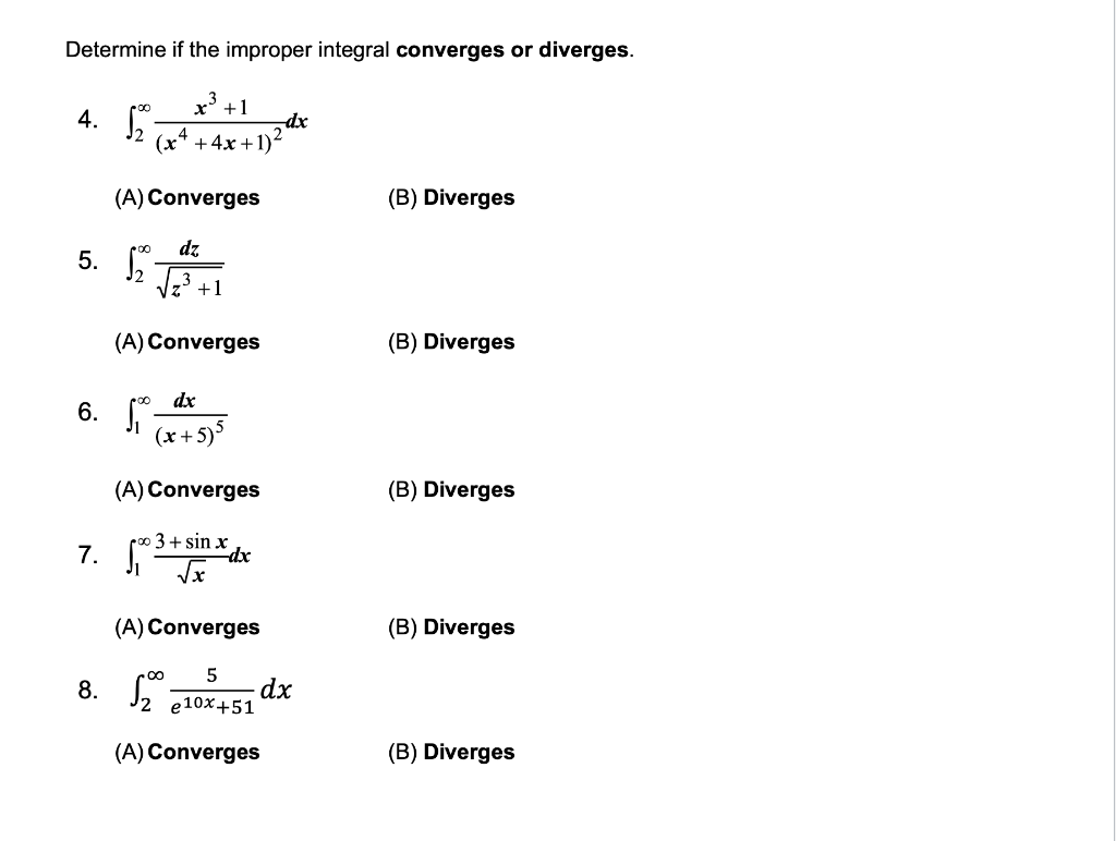 Solved Determine if the improper integral converges or | Chegg.com