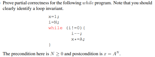 Solved Prove partial correctness for the following while | Chegg.com