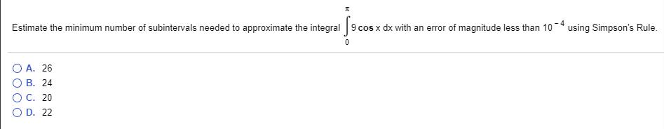 Solved Estimate the minimum number of subintervals needed to | Chegg.com