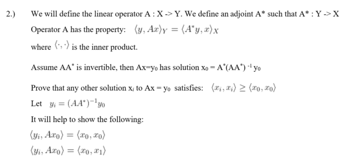 We will define the linear operator A:X−>Y. We define | Chegg.com