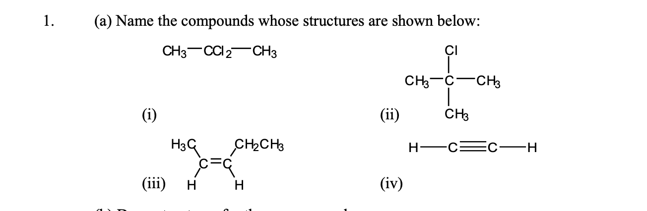 Solved 1. (a) Name the compounds whose structures are shown | Chegg.com