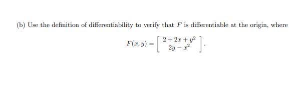 Solved (b) Use the definition of differentiability to verify | Chegg.com