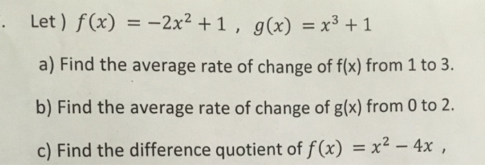 Solved Let ) f(x) =-2x2 + 1 , g(x) = x3 + 1 a) Find the | Chegg.com