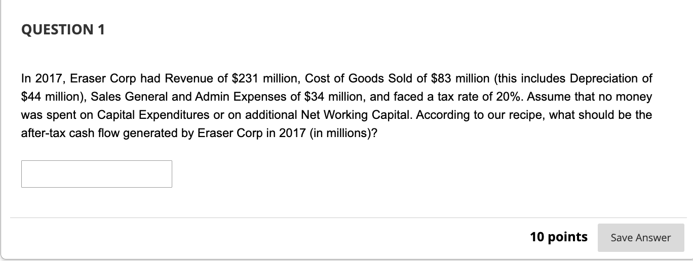 Solved In 2017, Eraser Corp had Revenue of $231 million, | Chegg.com