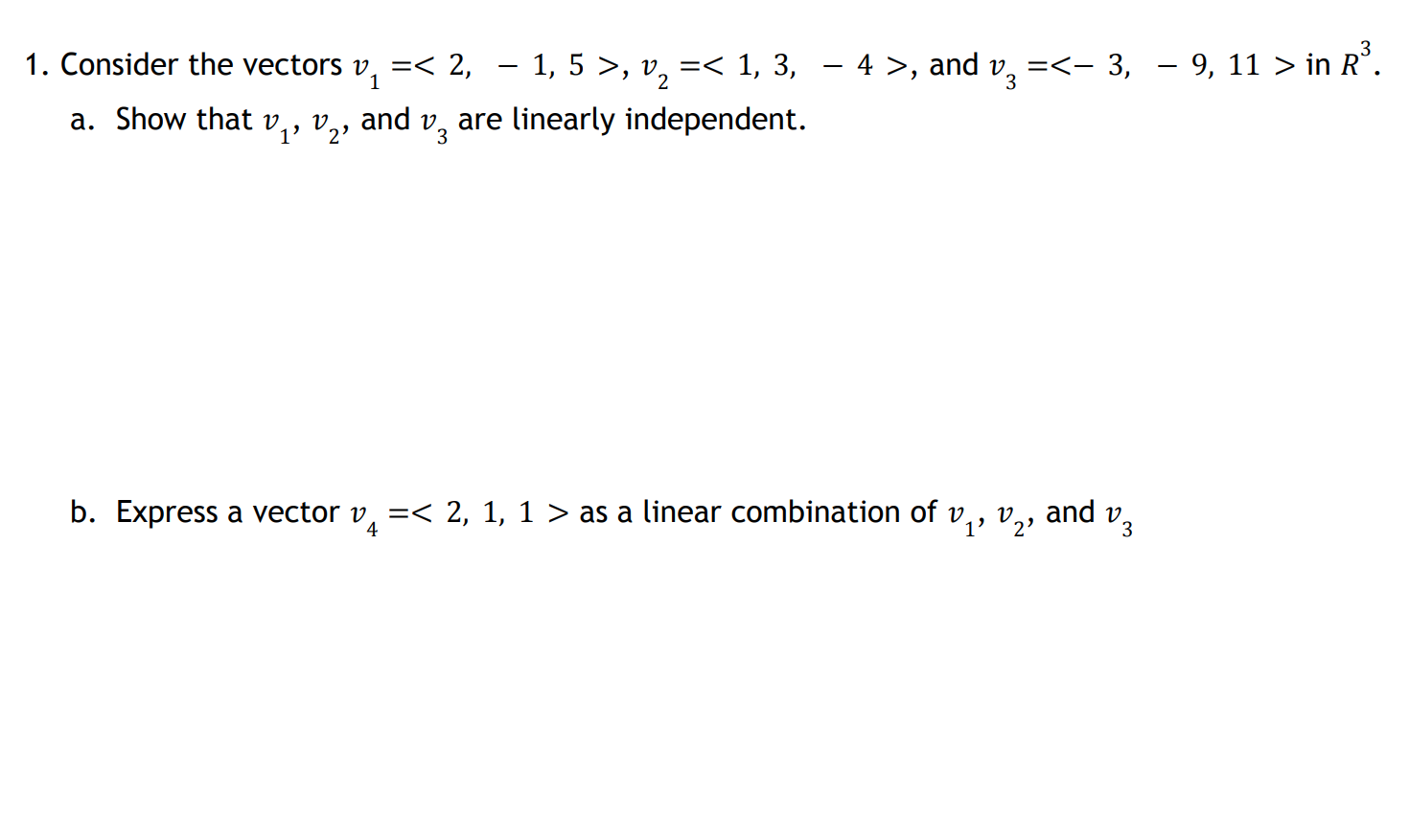 Solved 1. Consider the vectors v1= ,v2= , and | Chegg.com