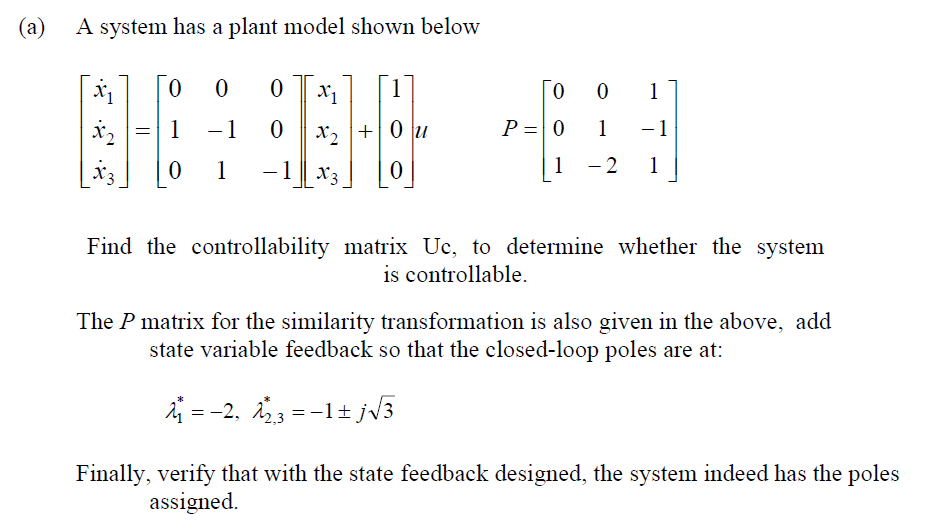 Solved A system has a plant model shown below (a) 1 1 -2 1 0 | Chegg.com