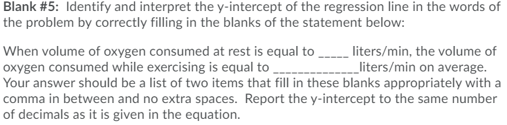 Solved The volume of oxygen consumed (in liters per minute) | Chegg.com