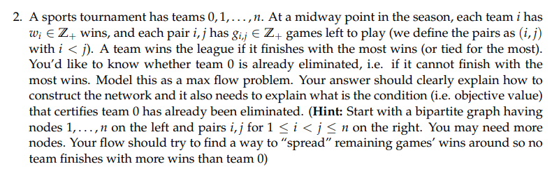Solved A sports tournament has teams 0, 1, . . . , n. At a | Chegg.com