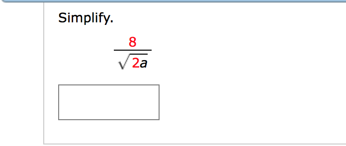 Solved Simplify. 8 2a | Chegg.com