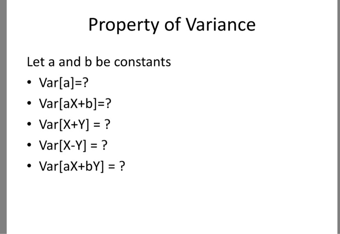 Solved Property of Variance Let a and b be constants . | Chegg.com Solved Property of Variance Let a and b be constants . | Chegg.com