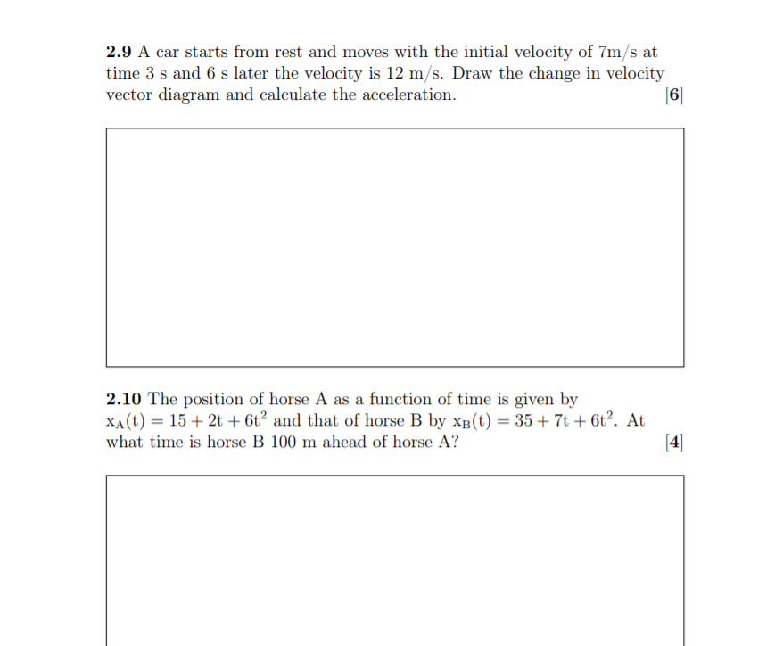 Solved 2.9 A car starts from rest and moves with the initial | Chegg.com