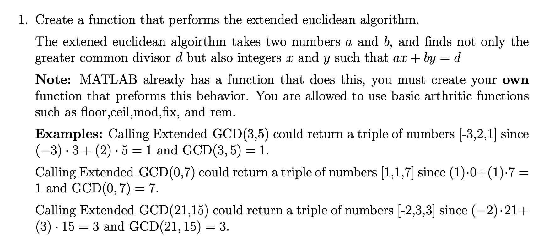 Solved = 1. Create a function that performs the extended | Chegg.com
