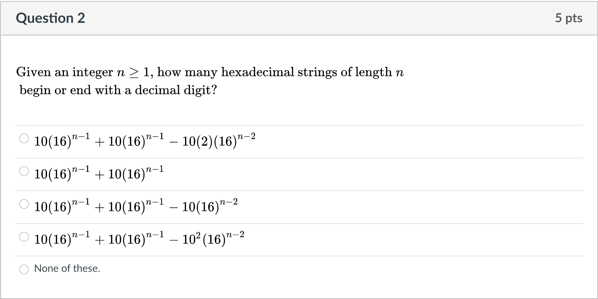 Solved Question 2 5 pts Given an integer n > 1, how many | Chegg.com