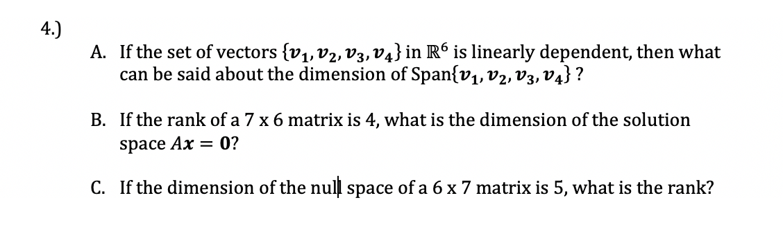 Solved A. If the set of vectors {V1, V2, V3, V4} in R™ is | Chegg.com