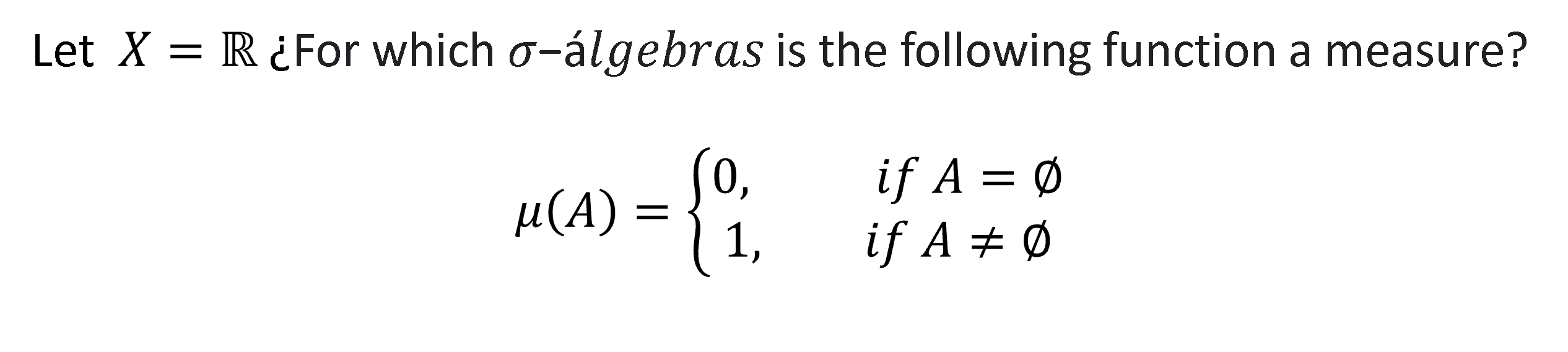 Solved For which σ-álgebras is the following function a | Chegg.com