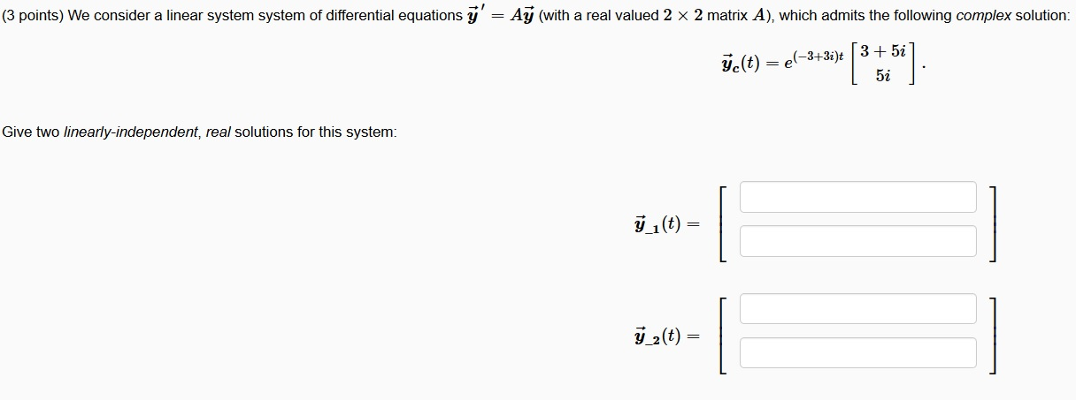Solved (3 points) We consider a linear system system of | Chegg.com